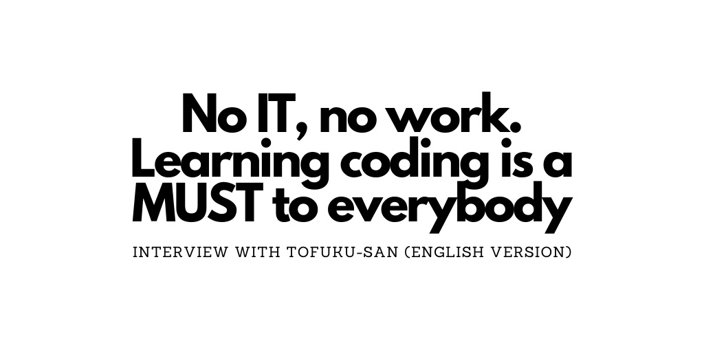 No IT, no work. Learning coding is a MUST to everybody | Blog - Zuitt ...