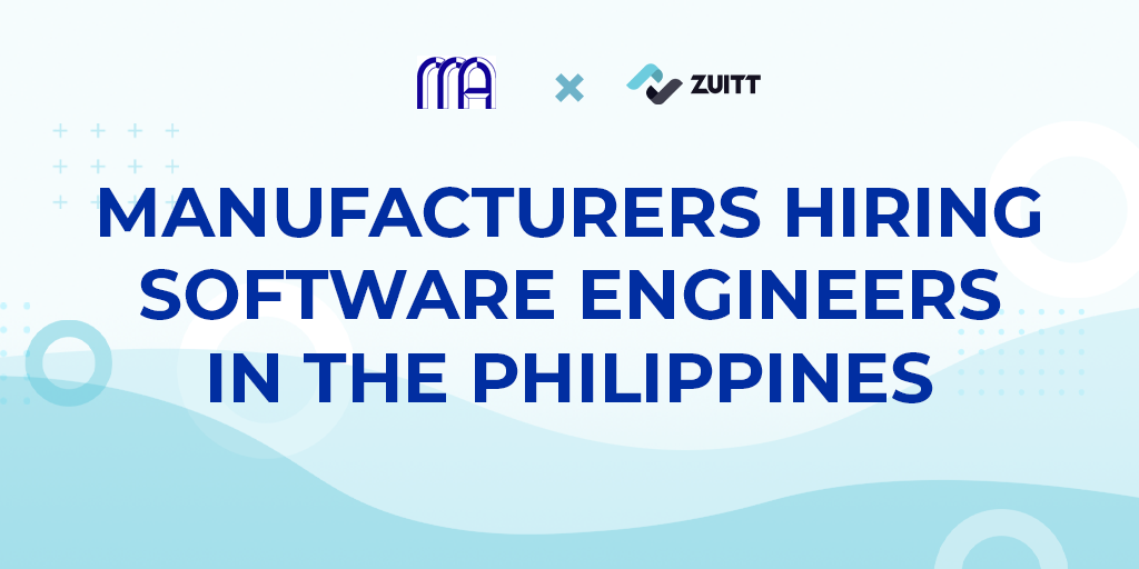 Manufacturers hiring Software Engineers in the Philippines: M.A Technology, Inc. and Zuitt ...