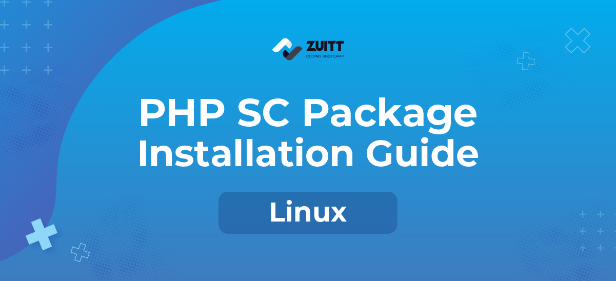 PHP SC Package Installation Guide (Linux) | Blog - Zuitt Coding Bootcamp
